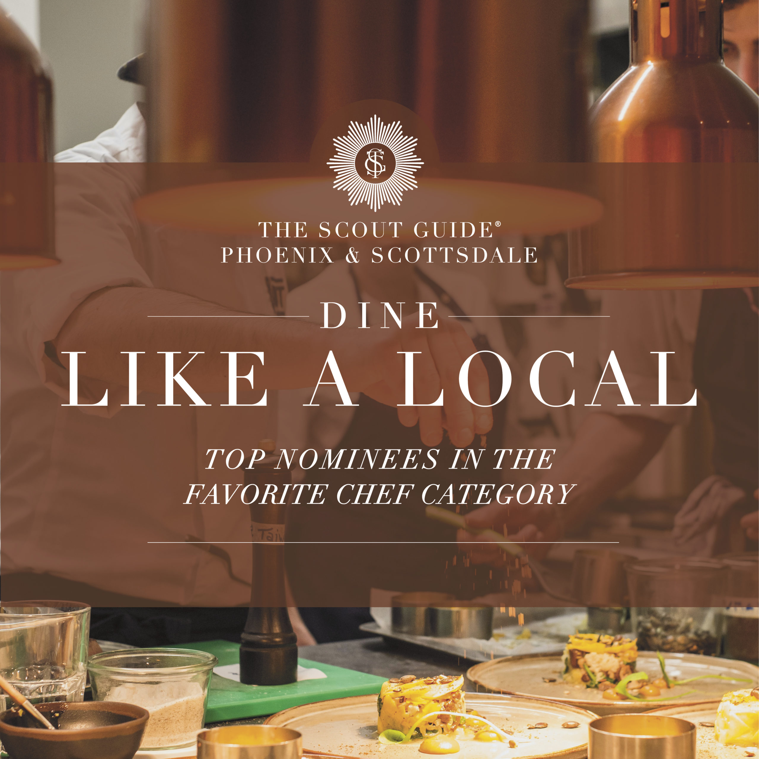 Dine Like A Local : Phoenix Chefs | The Scout Guide | TEXAZTASTE